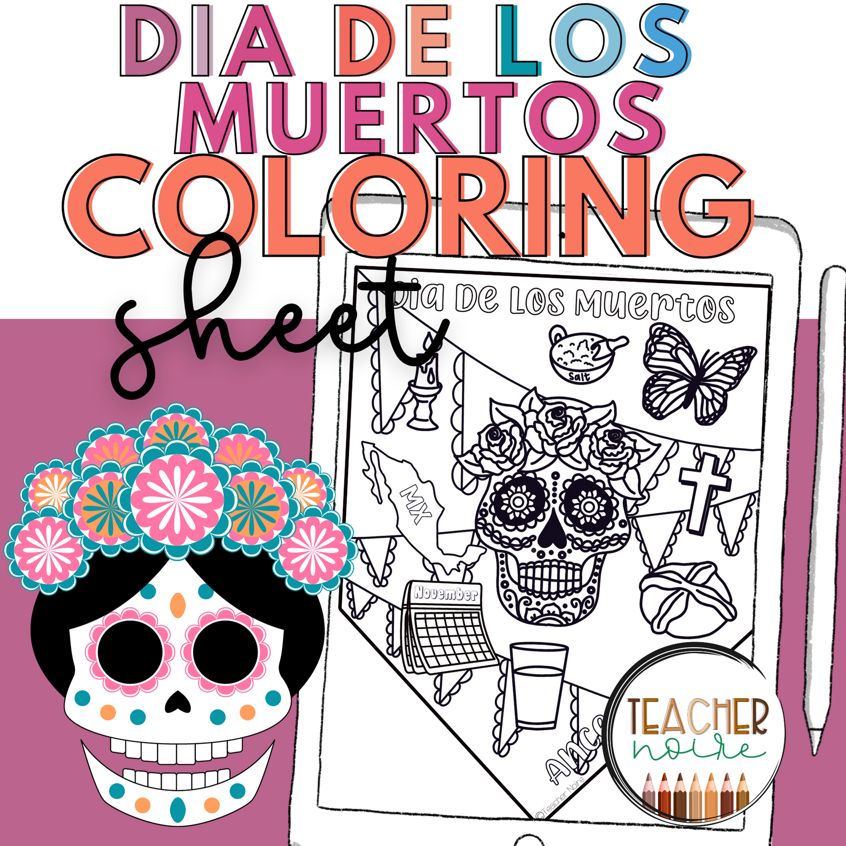 Dia de los Muertos | Day of the Dead Coloring Sheet – Teacher Noire