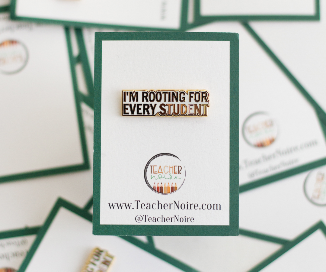 Teacher Enamel Pin-I'm Rooting for Every Student Enamel Pin – Teacher Noire