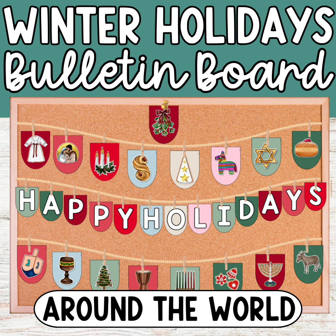 Winter Holidays Around the World Bulletin Board – Teacher Noire